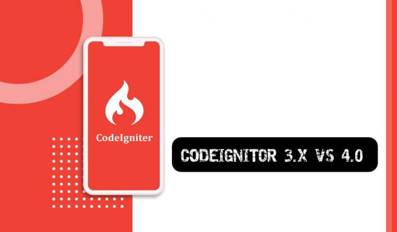 Differences between CodeIgniter 3 Vs 4 | Criatix Infotech Differences between CodeIgniter 3 Vs 4 | Criatix Infotech